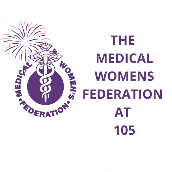 MWF at 105 - Medical Womens Federation